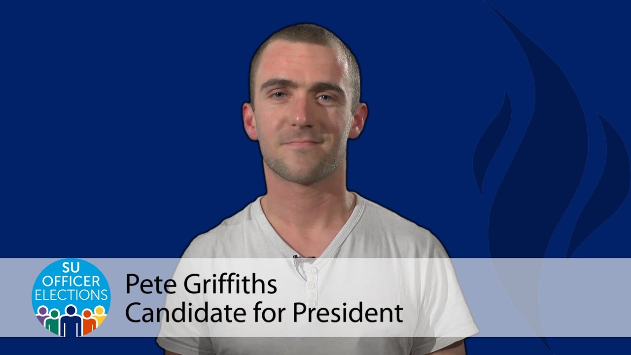 Pete Griffiths - Candidate for SU President 2014/15 - YouTube
