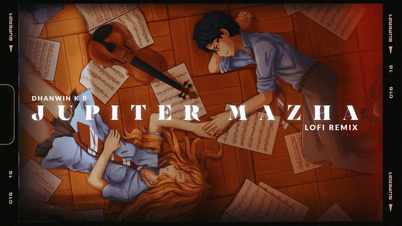 Jupiter Mazha (AMV) [Alo Lofi Flip] - Dhanwin KB | Apoorva Sandhya ...