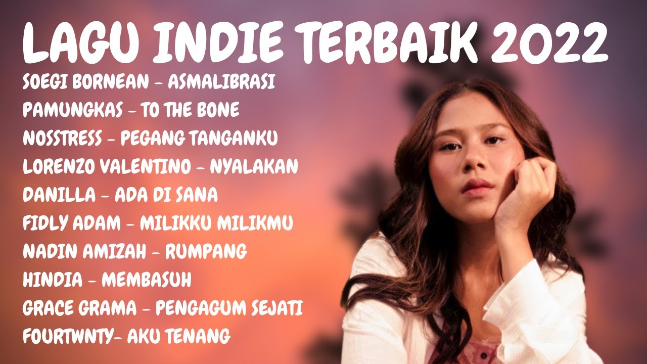 Kumpulan Lagu Indie Terpopuler 2022 - YouTube