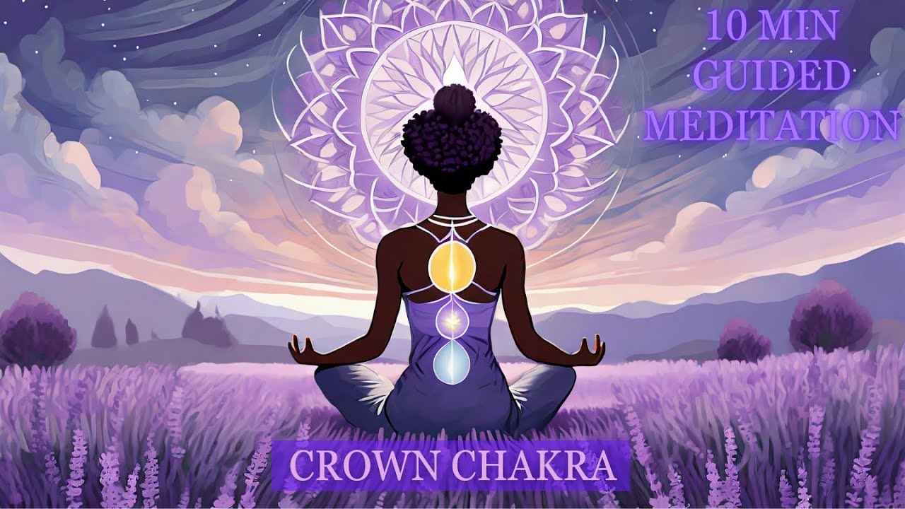 10 Minute Meditation Crown Chakra - YouTube