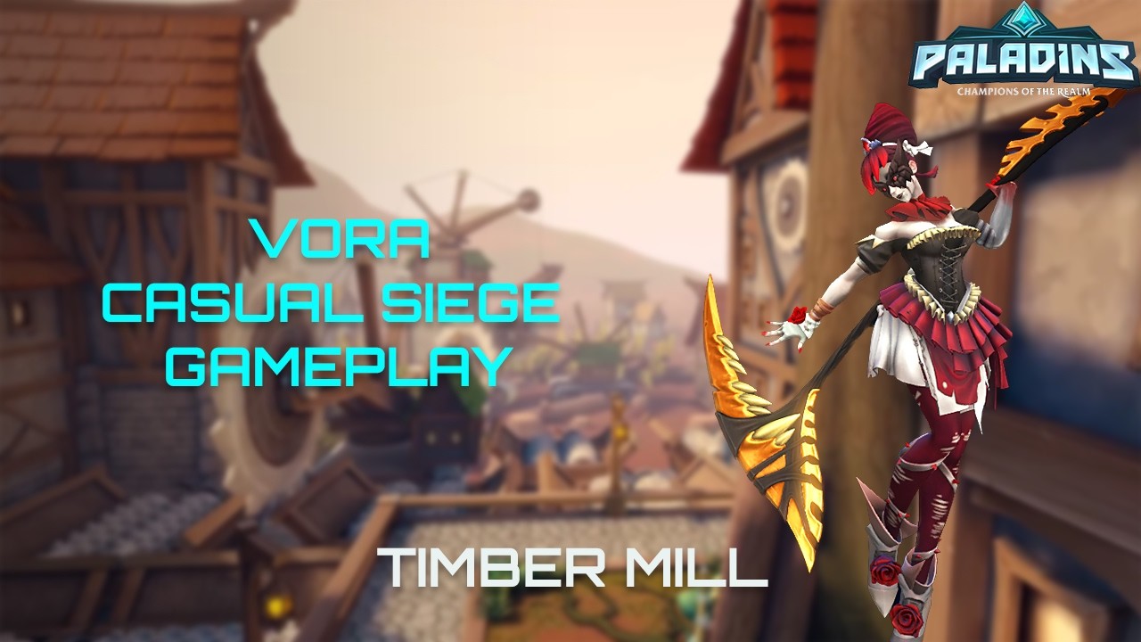 Vora on Timber Mill | Casual Siege | Paladins - YouTube