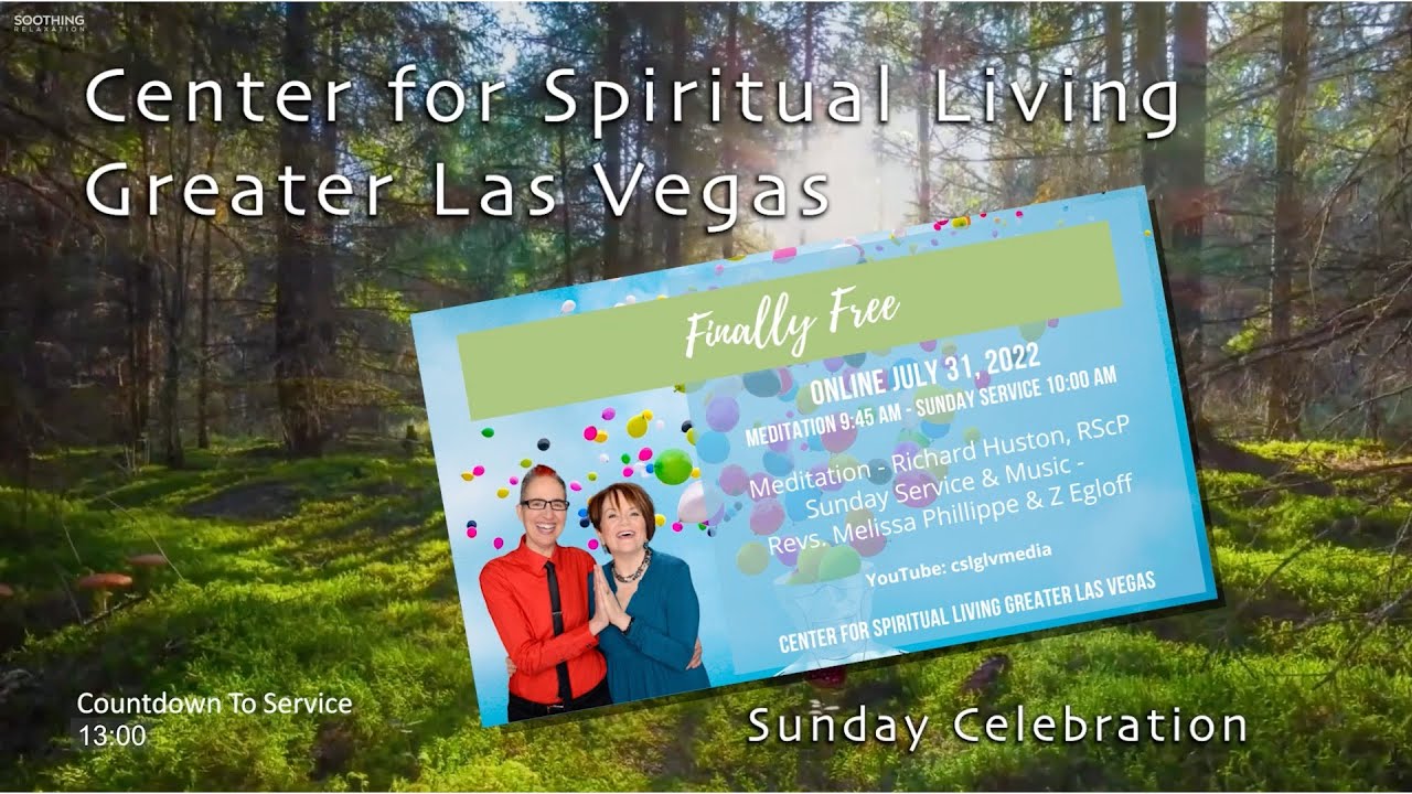 "Finally Free" w Revs Melissa and Z Egloff CSLGLV Sunday Service 7-31 ...