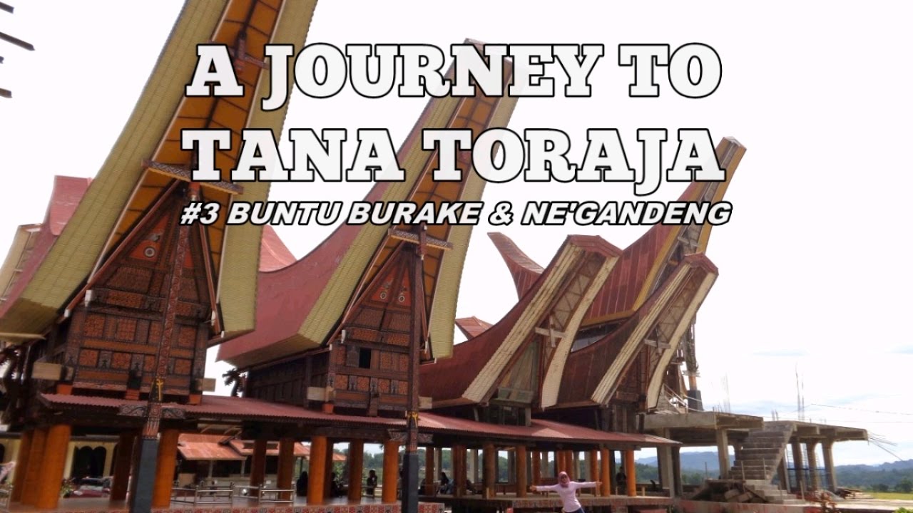 #3 Buntu Burake, Ne'gandeng and Our Personal Impression | The Wonderful ...