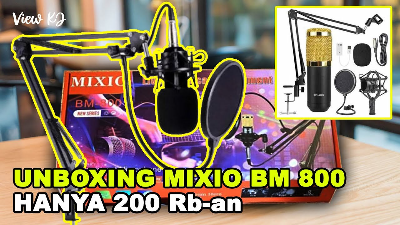 Unboxing Mic Mixio BM 800 Cuma 200rb-an | Microphone Untuk Ngevlog ...