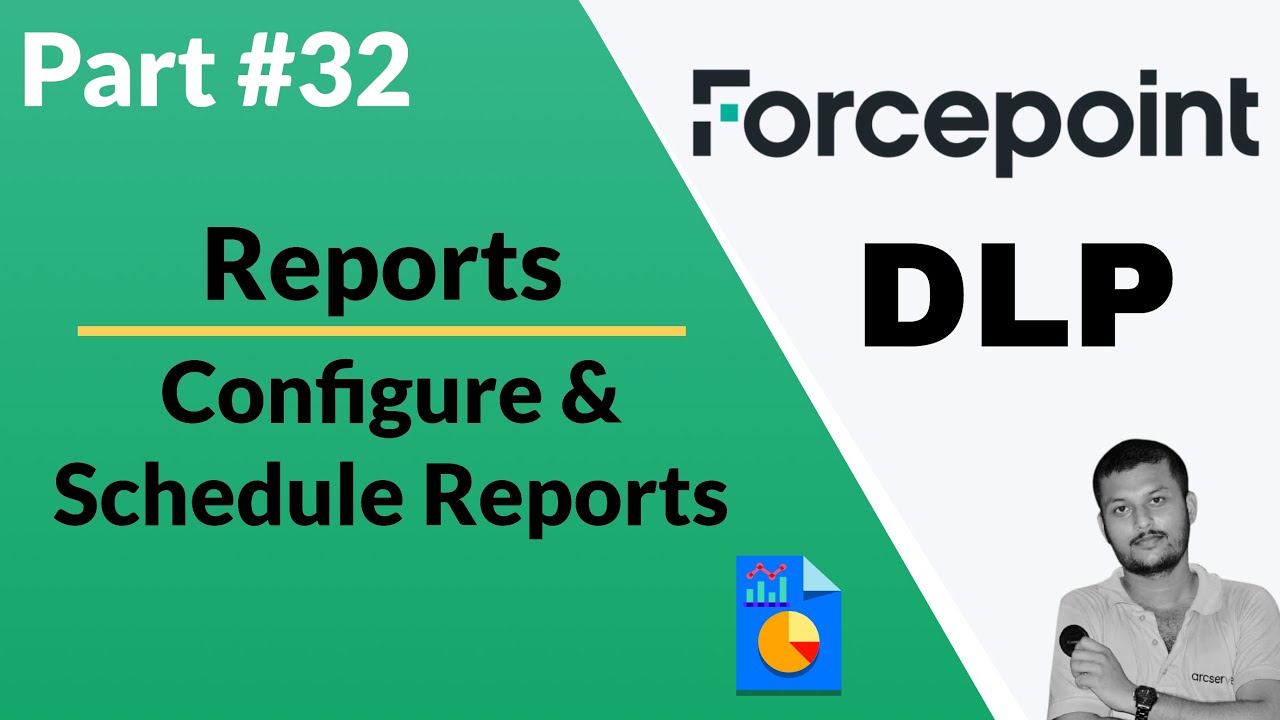 Generating and Scheduling Forcepoint DLP Reports - YouTube