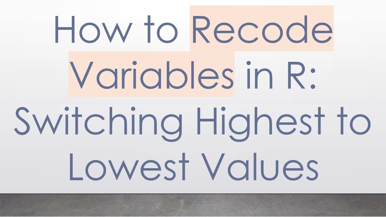 How to Recode Variables in R: Switching Highest to Lowest Values - YouTube