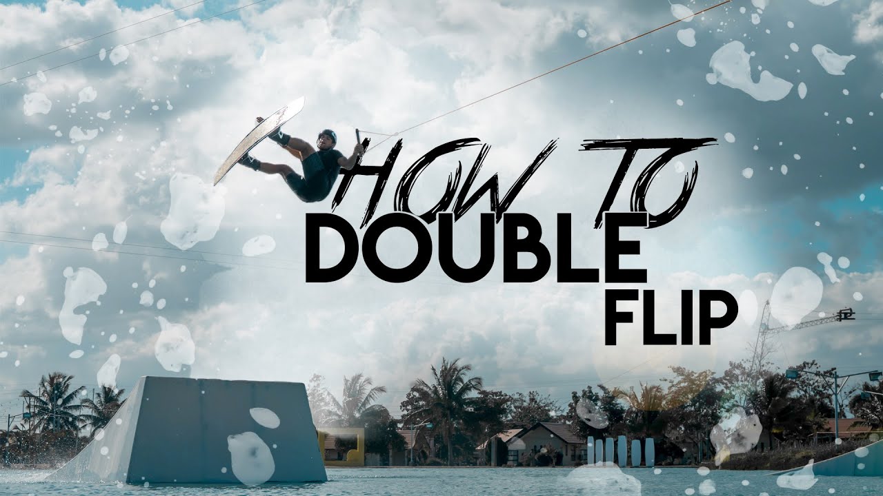 HOW TO DO A DOUBLE FLIP ON A WAKEBOARD! Trick Tutorial Tuesdays | The ...