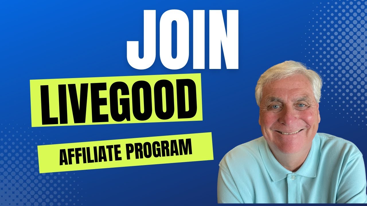 Join LiveGood Affiliate Program - YouTube