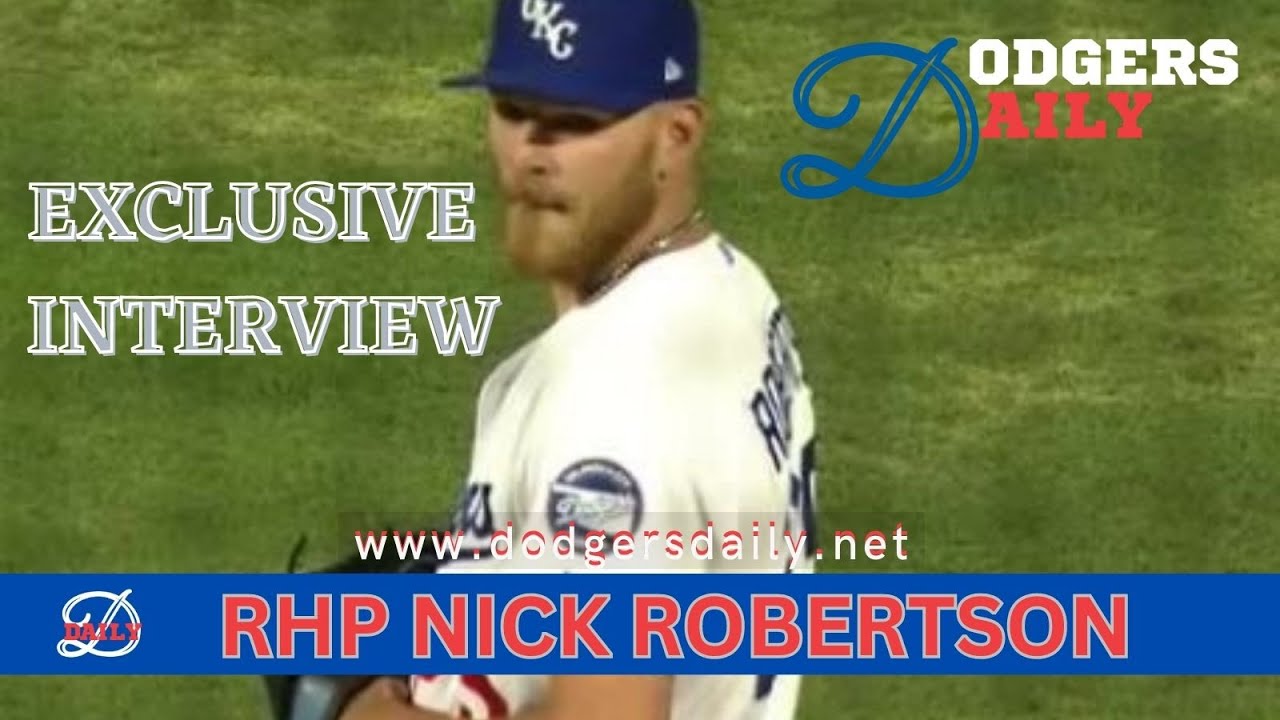 Dodgers RHP, Nick Robertson, Joins Dodgers Daily - YouTube