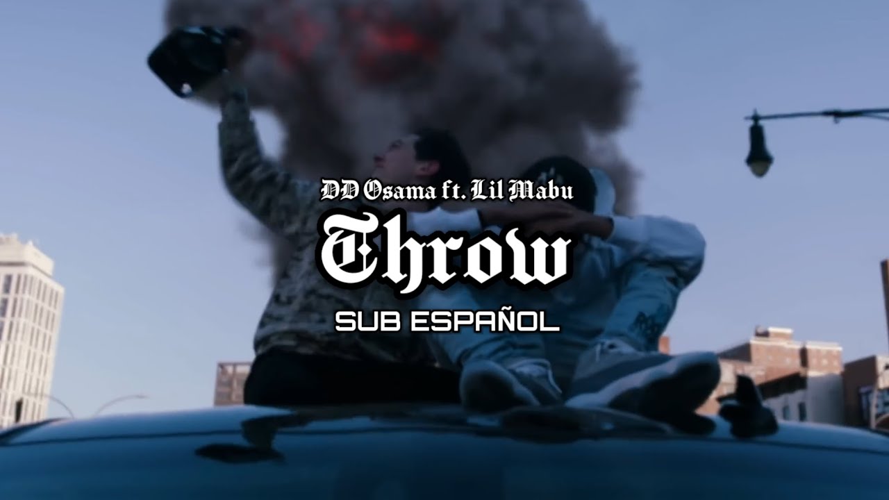 Throw - DD Osama (Sub Español) ft. Lil Mabu - YouTube