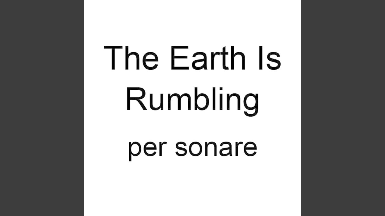 The Earth Is Rumbling - YouTube