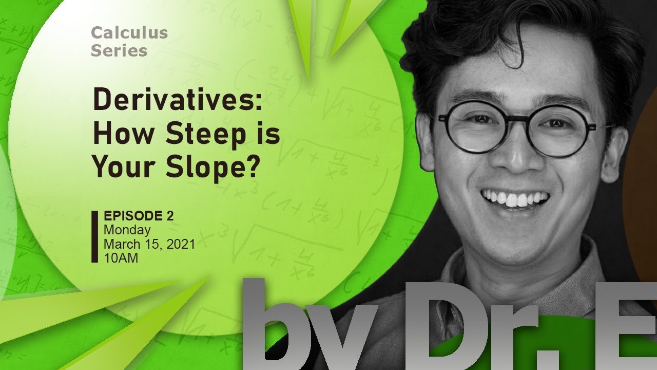 DERIVATIVES: HOW STEEP IS YOUR SLOPE? | Calculus LIVE | Paano Gumaling ...