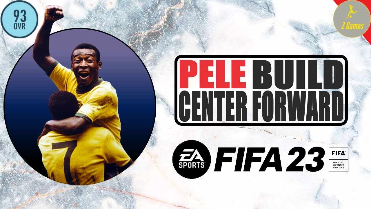 93 Overall PELE Center Forward (CF) Build - FIFA 23 Career Mode - YouTube
