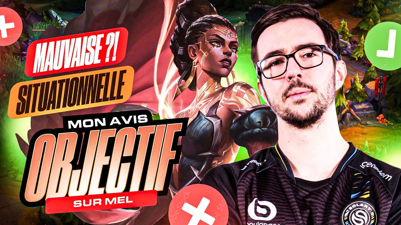 MON AVIS OBJECTIF SUR MEL APRES L'AVOIR BEAUCOUP JOUÉE - YouTube