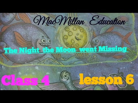 The Night the Moon went Missing ##Class 4 ## English Literature ...