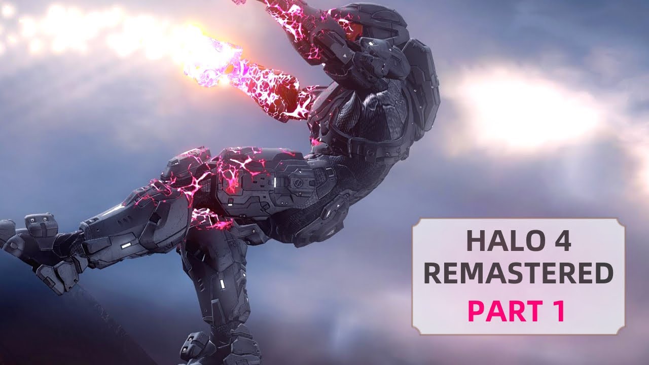 HALO 4 REMASTERED - Gameplay Walkthrough Part 1 [No Commentary] [2K 60 ...