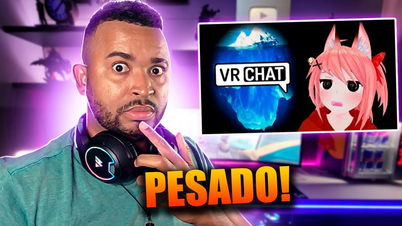 REACT | o BIZARRO iceberg do VRCHAT - Eu Hipe - YouTube