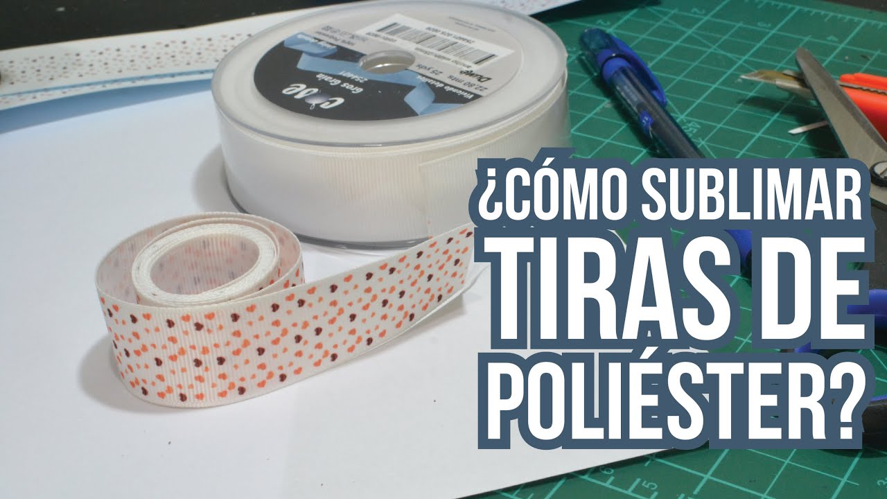 ¿Cómo sublimar cintas de poliester? - YouTube