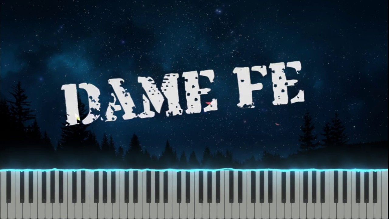 DAME FE | PIANO COVER - TUTORIAL - YouTube