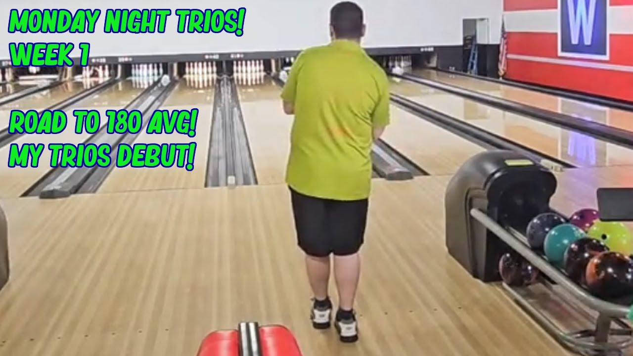 MAKING MY TRIOS BOWLING DEBUT! (Road to 180 AVG) [WEEK 1 - MON ...