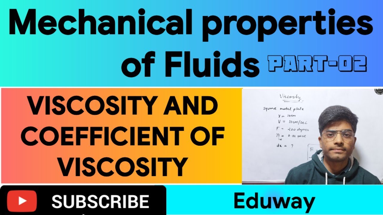 Class 11 chapter 10 || MECHANICAL PROPERTIES OF FLUIDS 02 || Viscosity and coefficient of ...