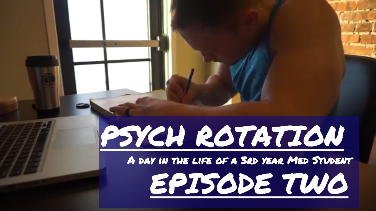 Psych Rotation EP 2 | A day in the Life of a 3rd year Medical Student ...