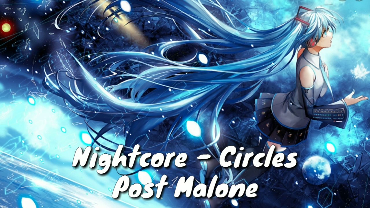 Nightcore - Circles Post Malone (Lyrics) - YouTube