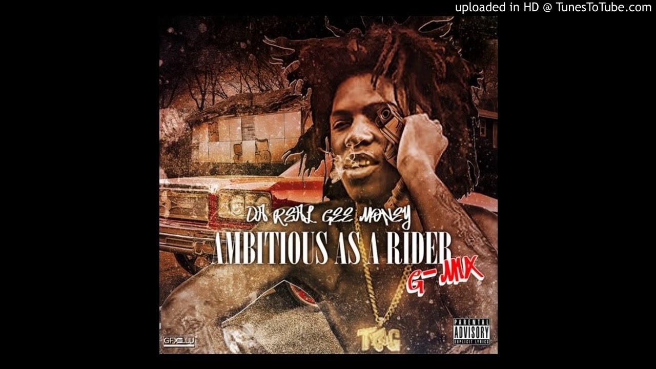 #RIP Gee Money - Ambitious As A Rider [G-Mix] - YouTube