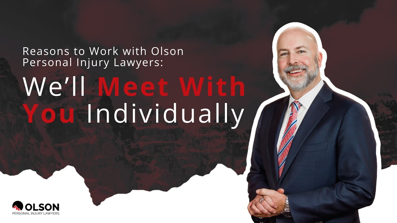 Reasons to Work with Olson Personal Injury Lawyers | We'll Meet with ...