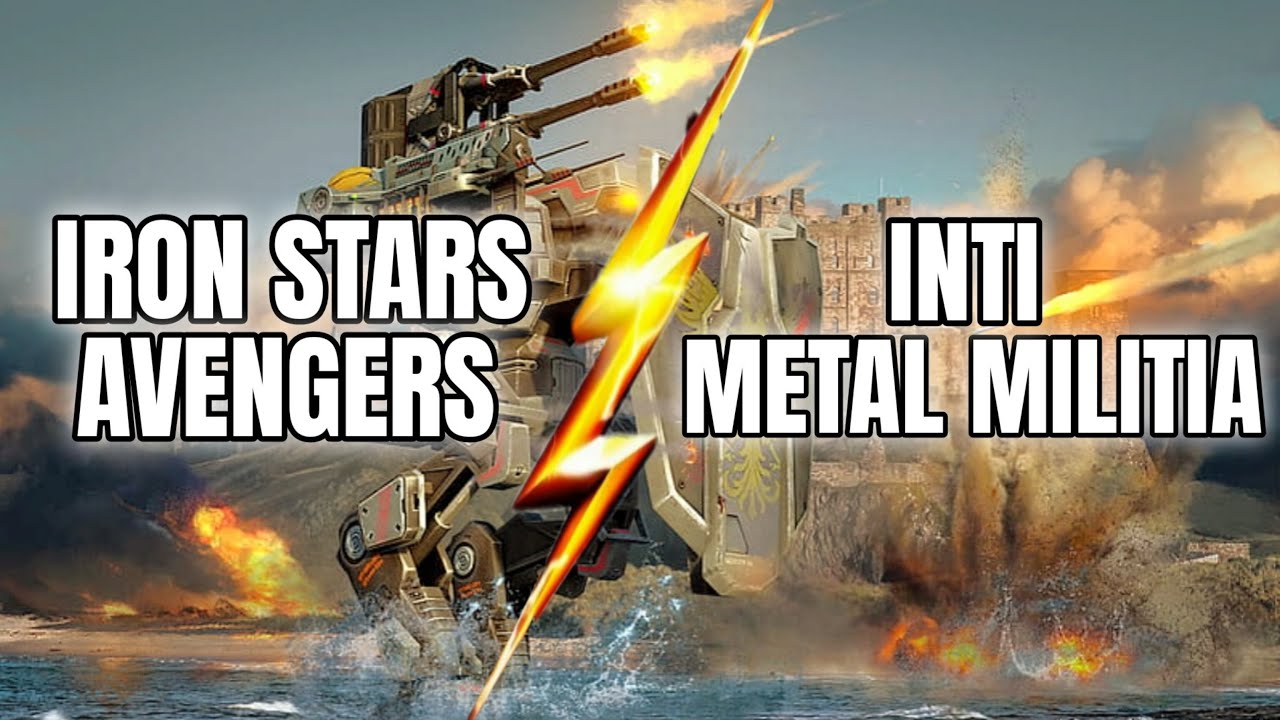 IRON STARS/AVENGERS VS INTI/METAL MILITIA #warrobots #viral #highlights ...