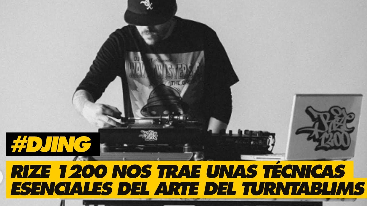 Técnicas esenciales del Djing x Rize 1200: Baby Skratch y Forward ...