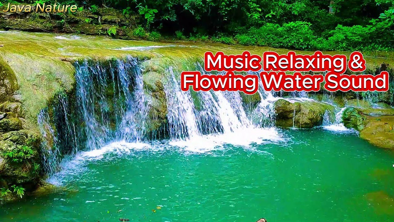 Relaxing Water Sounds & Soft Music | Sleep, Stress Relief, Meditation ...