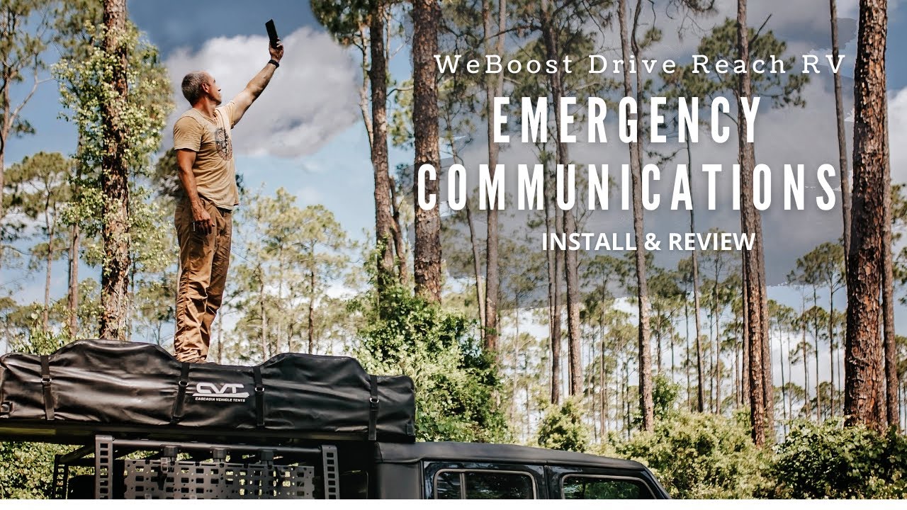 Emergency Communications while overlanding, WeBoost Drive Reach RV ...