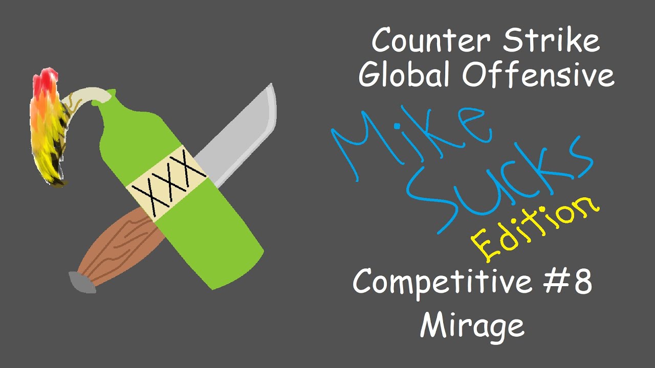 Mike Sucks (CS:GO w/ Friends) - YouTube