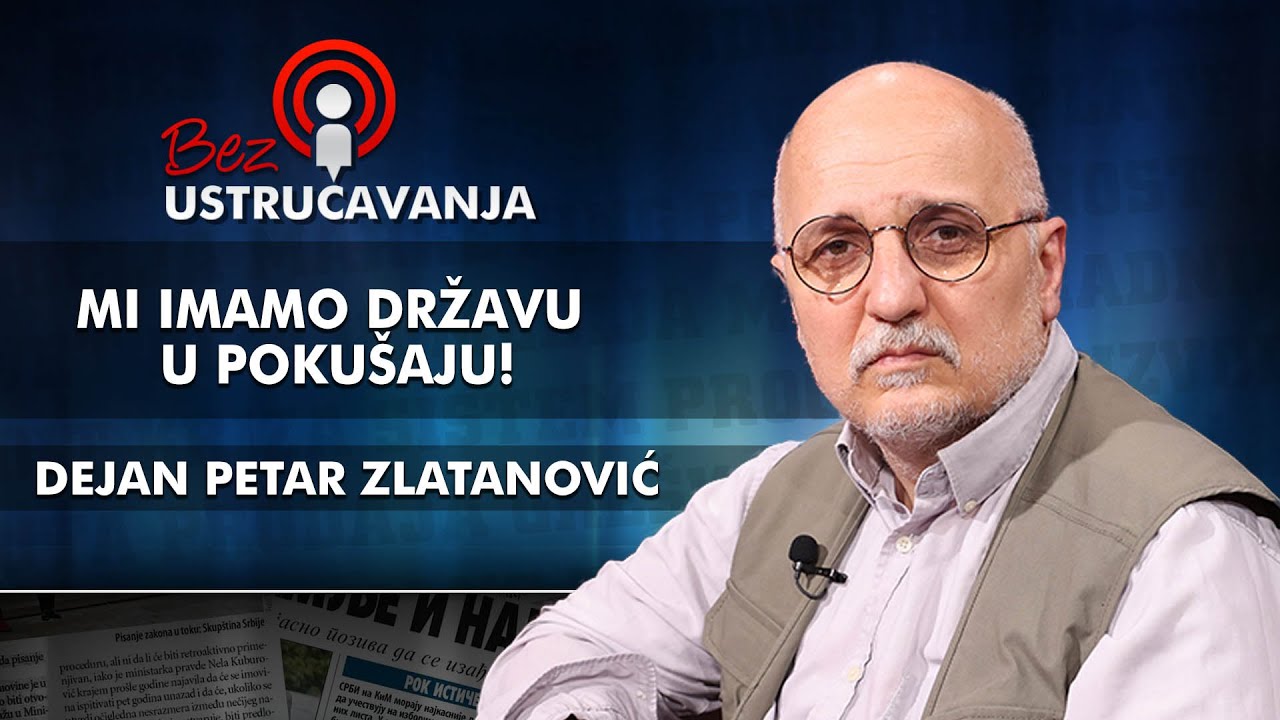 Dejan Petar Zlatanović – Mi imamo državu u pokušaju! - YouTube