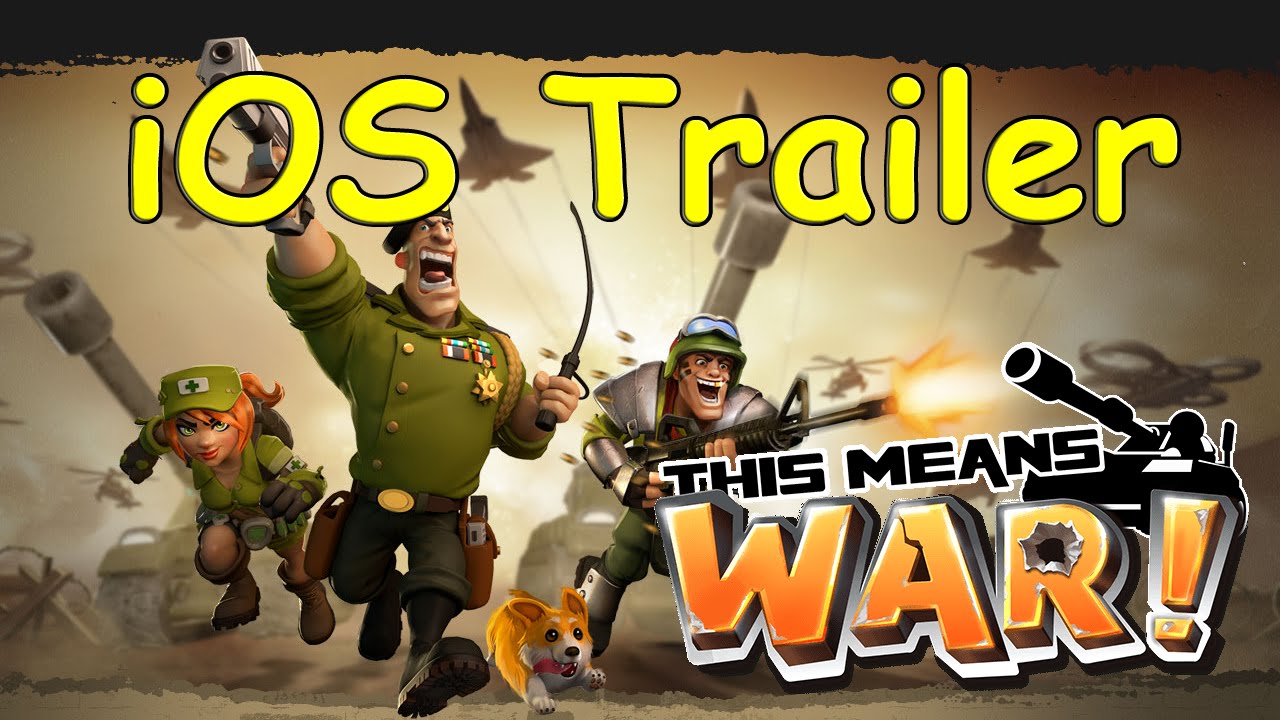 This Means WAR! iOS Official Trailer - YouTube