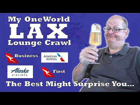 My Tour of OneWorld's LAX Lounges