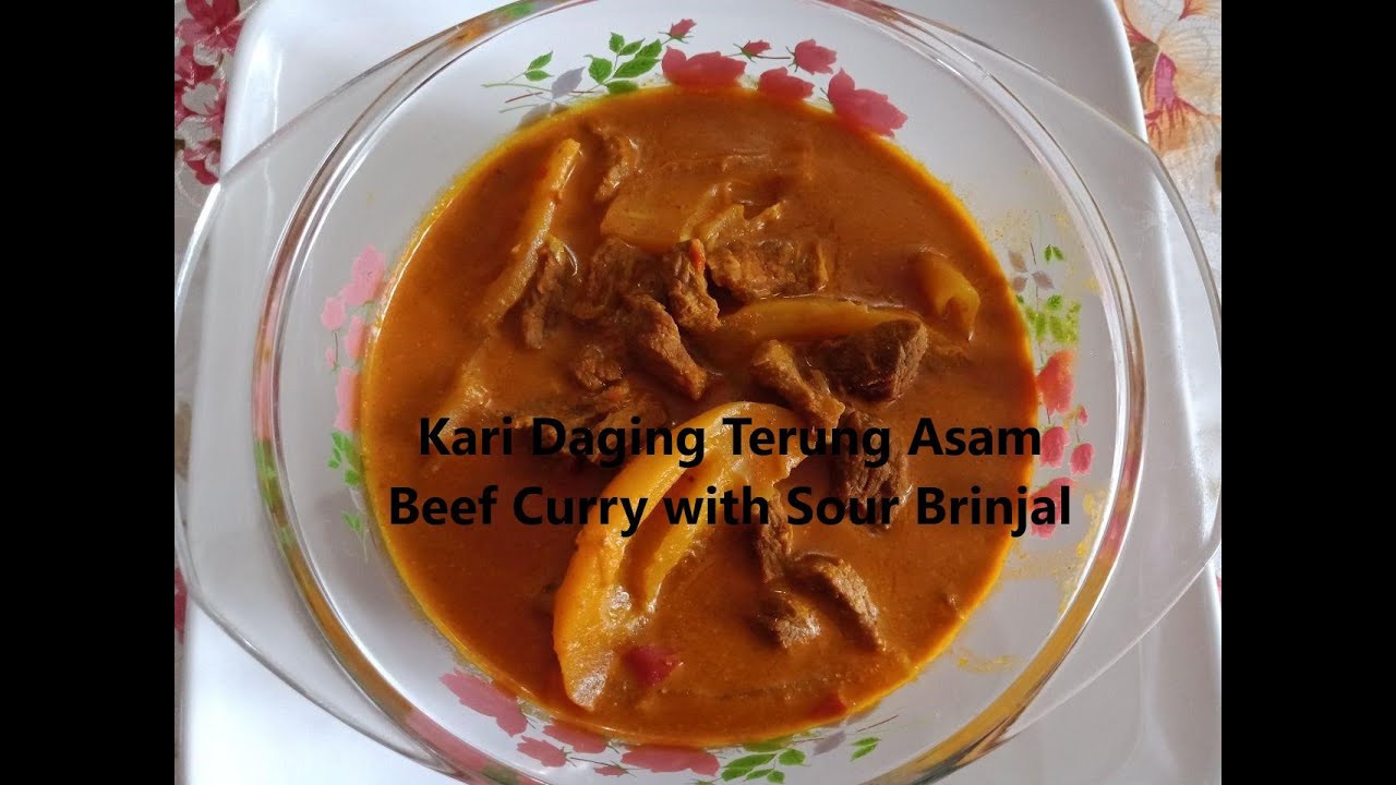 Kari Daging Terung Asam : Beef Curry with Sour Brinjal - YouTube