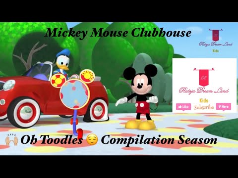 Mickey Mouse Clubhouse | Oh Toodles | Compilation Season - YouTube