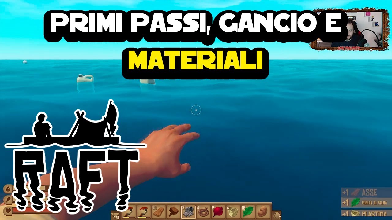 Raft tutorial - 01 - Primi passi, gancio e materiali - YouTube