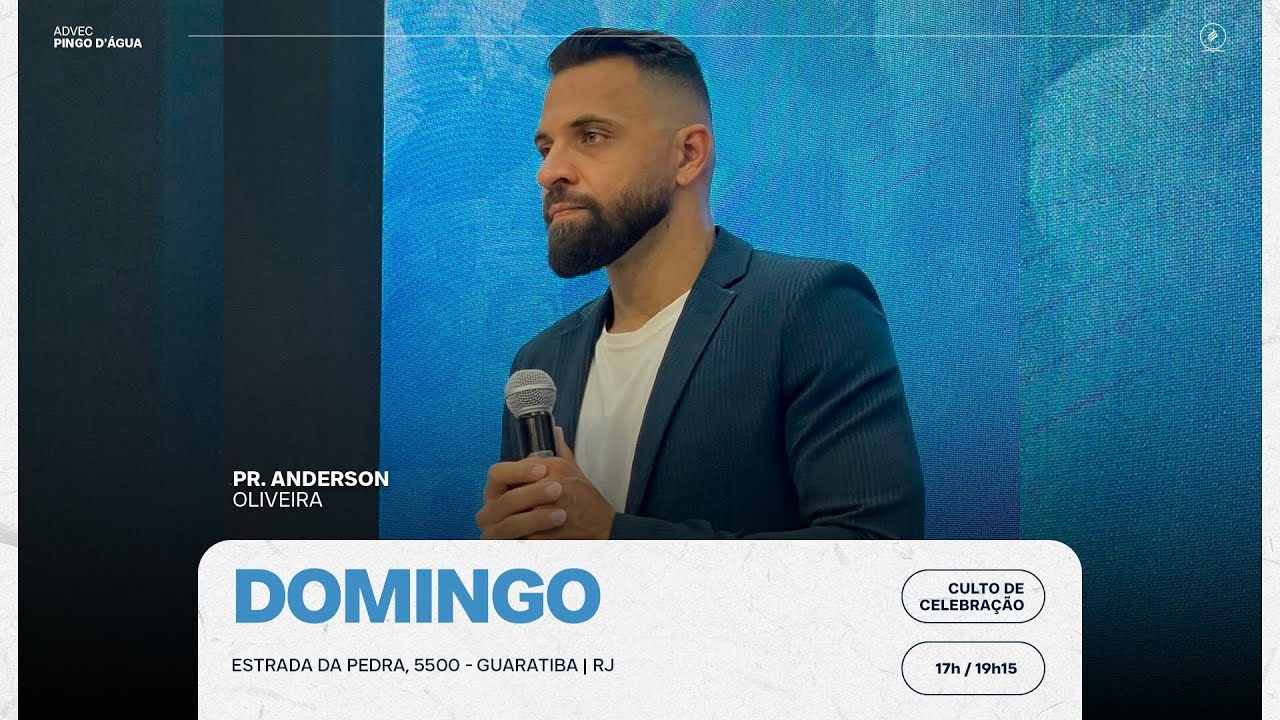CULTO DE CELEBRAÇÃO - PR. ANDERSON OLIVEIRA - 10/12/2023 - ADVEC PINGO ...
