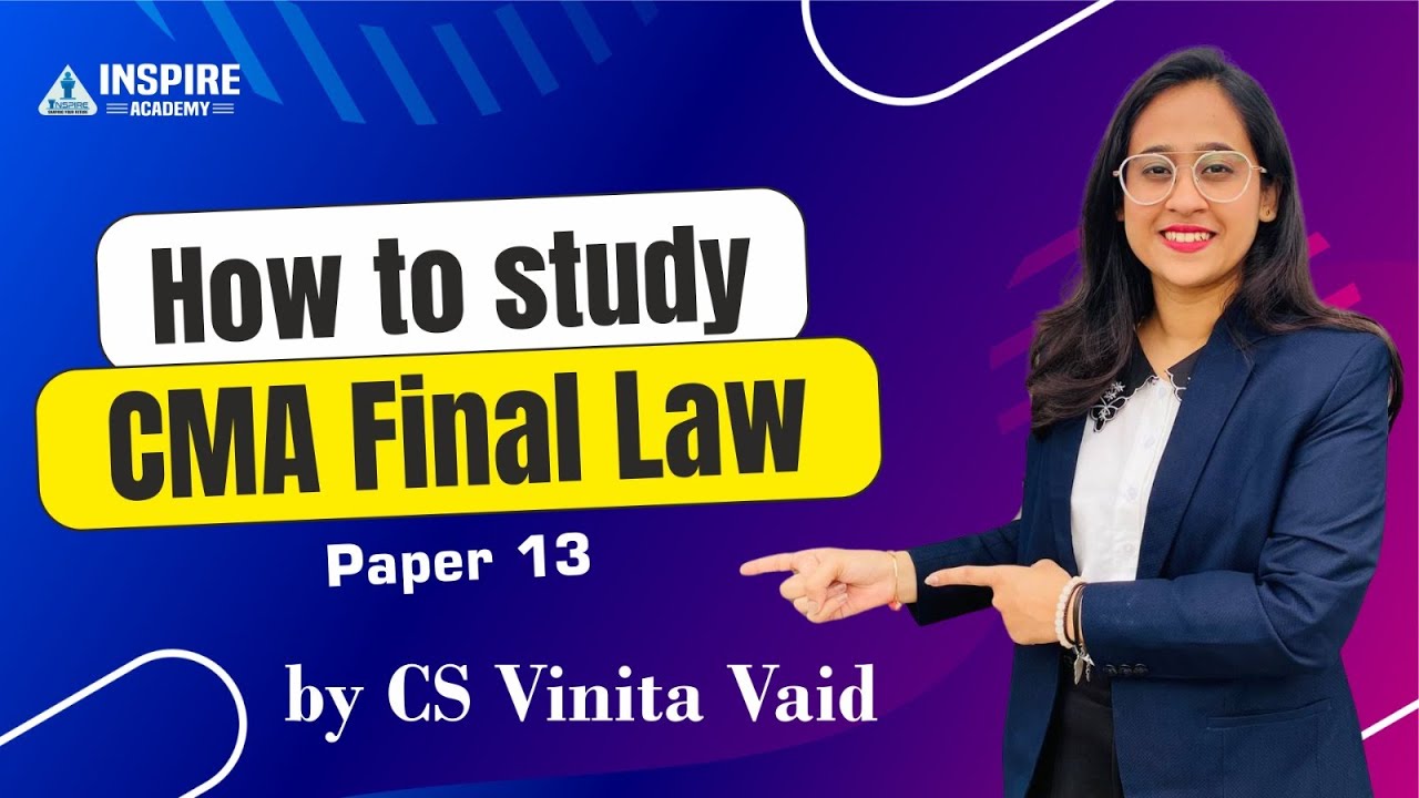 HOW TO STUDY CMA FINAL LAW | MOST IMPORTANT STRATEGY TO STUDY CMA FINAL ...