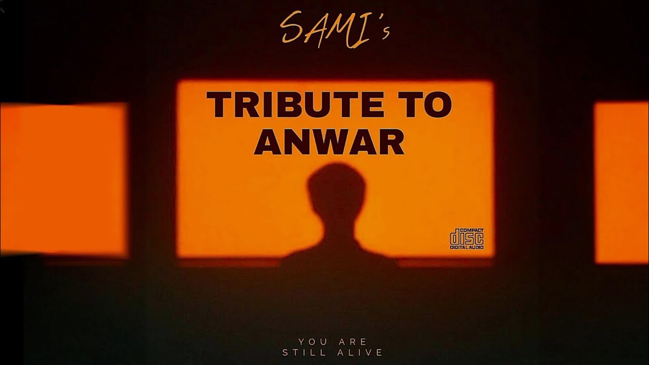 Tribute To Anwar | SAMI - YouTube