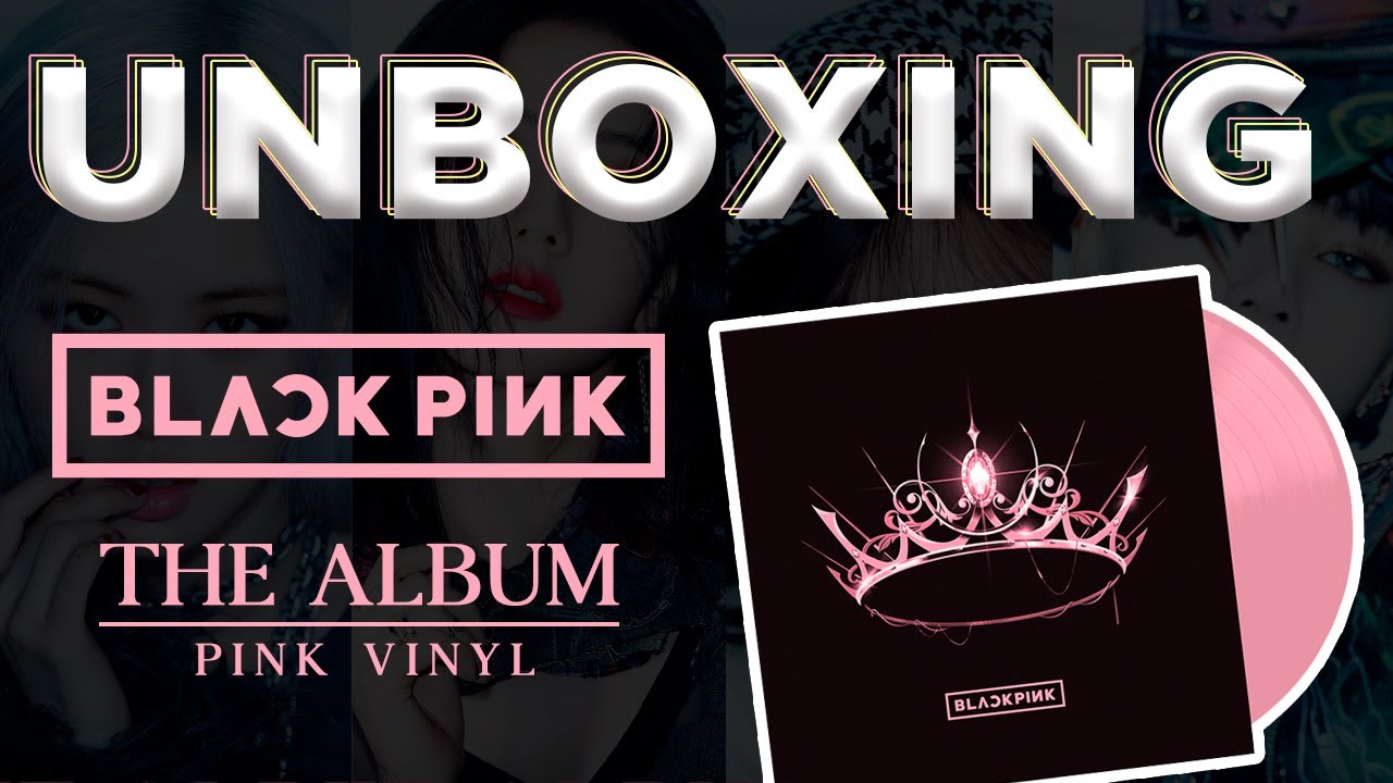 Unboxing | Blackpink THE ALBUM (Pink Vinyl) - YouTube