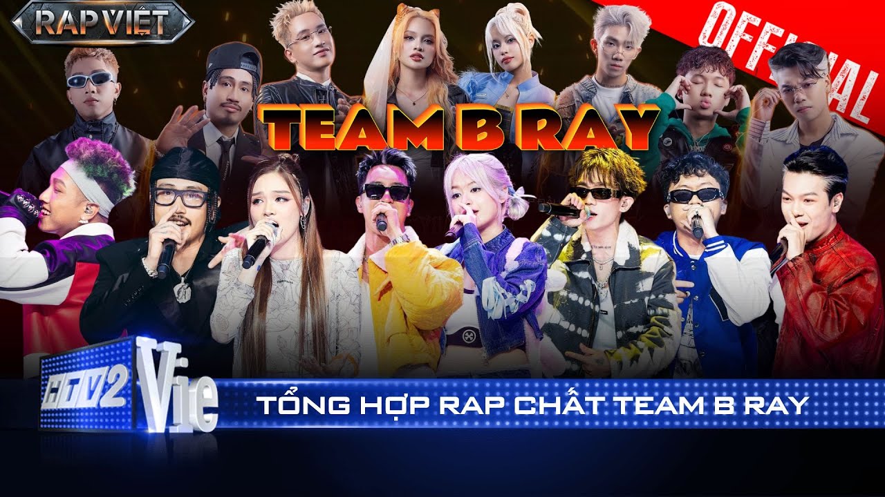 TOP 12 BẢN RAP CỰC CHẤT Team B RAY sau 2 vòng thi tạo cơn địa chấn tại ...