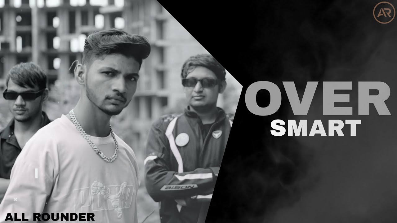 Over Smart ( Official Rap Song ) New Rap Song 2025 | Allrounder Song ...