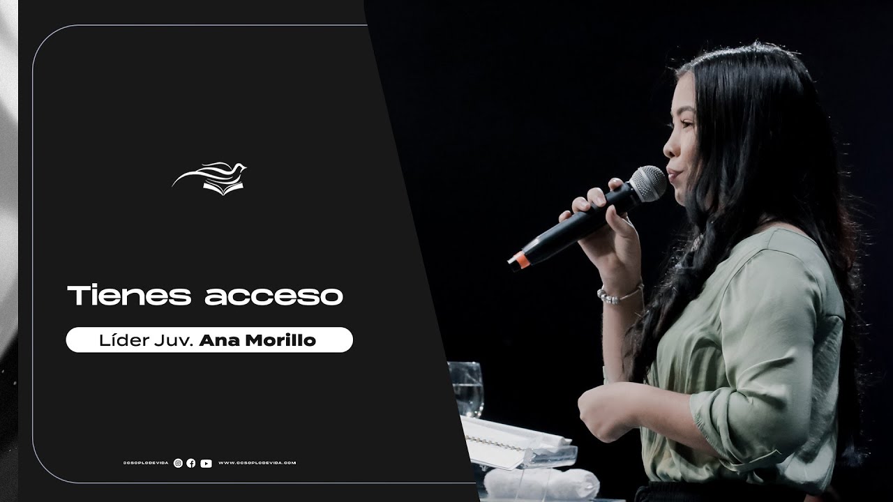 Tienes Acceso - Líder Juvenil Ana Morillo Bueno - YouTube