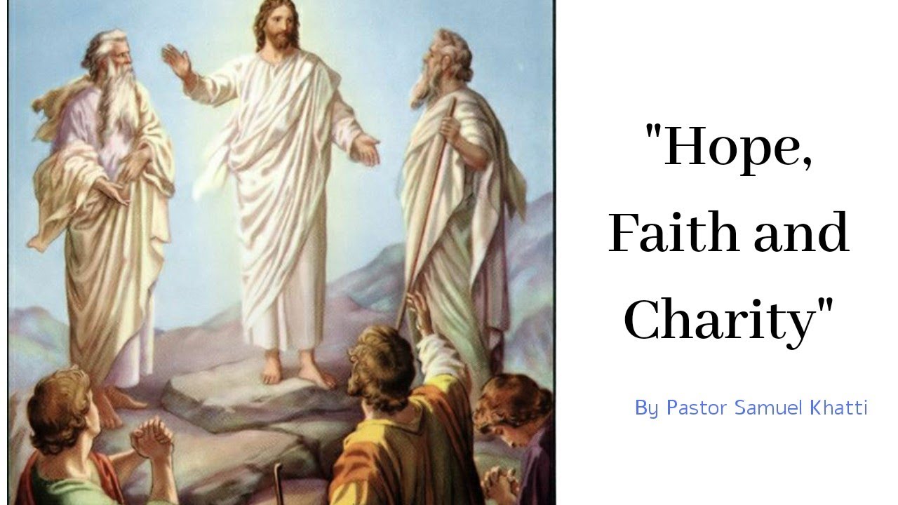 "Hope, Faith and Charity" - YouTube