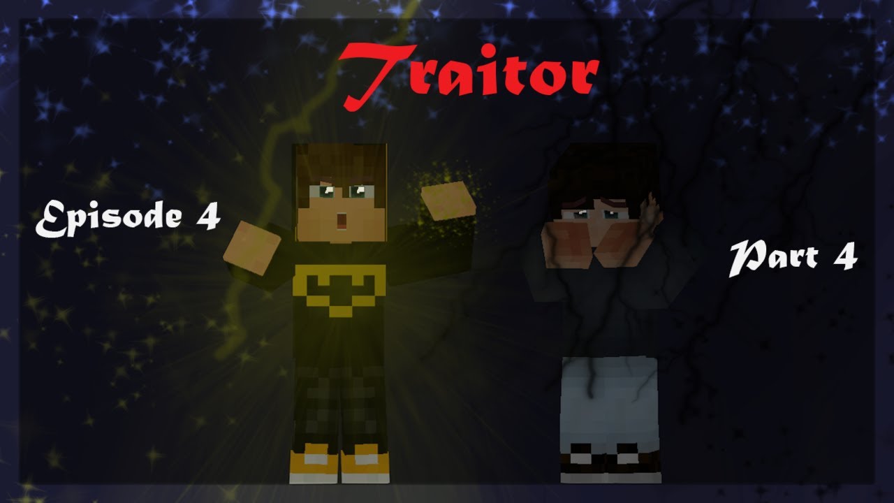 Episode 4 - Part 4 | Traitor - YouTube
