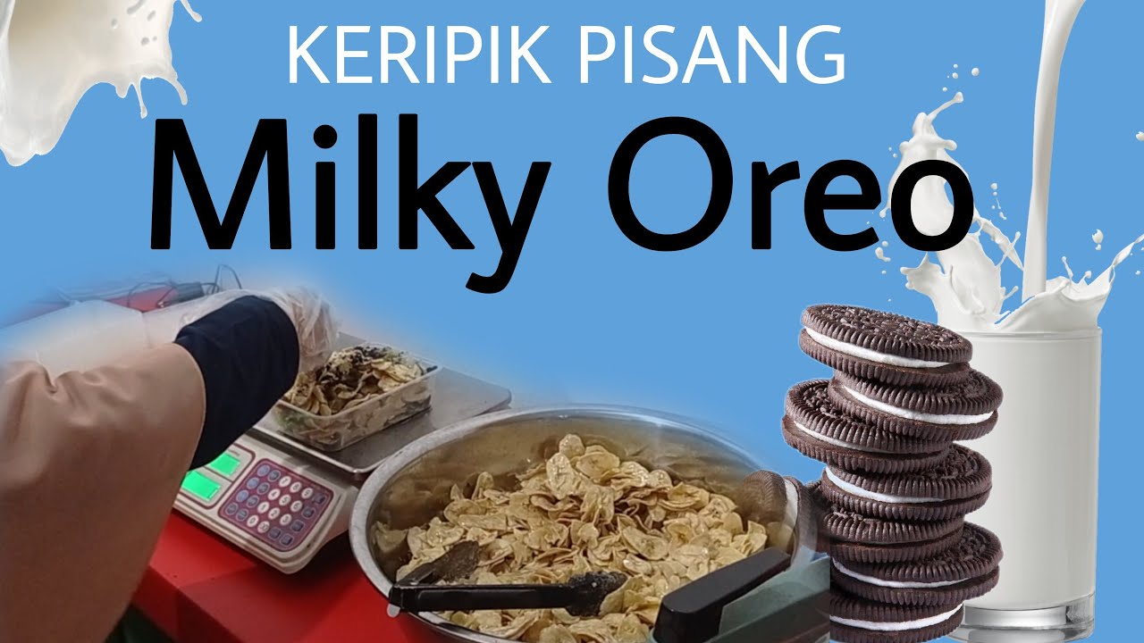 RESEP KERIPIK PISANG MILKY OREO I LUMER | OREO CRUMB | COOKIE OREO ...